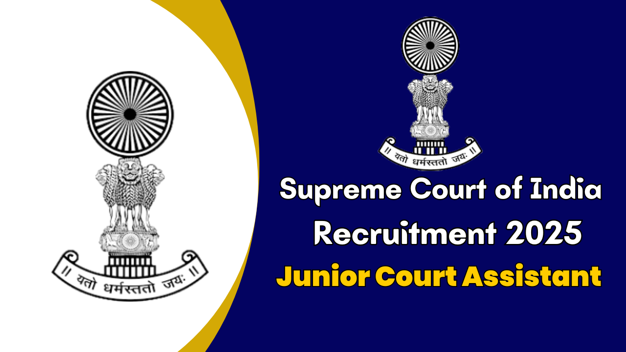 Supreme Court Of India Recruitment 2025 For Junior Court Assistant | Apply Online Form In ...